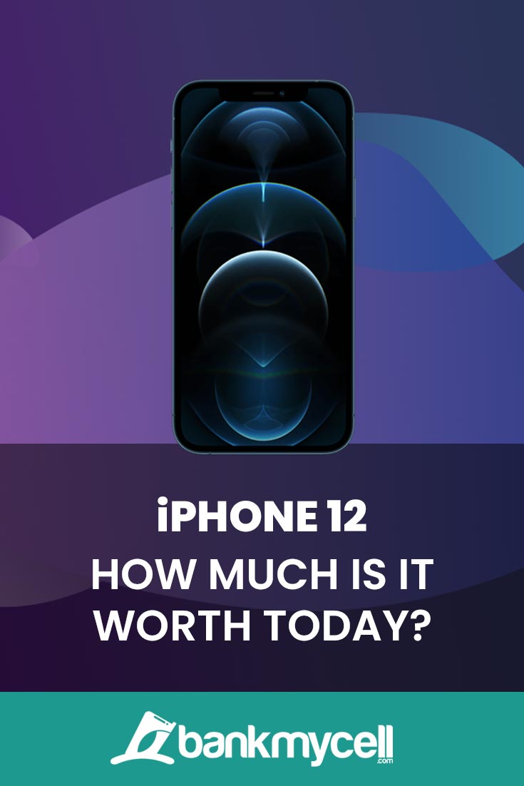 How Much is an iPhone 12 Worth? Top Deals (Sept 2022)