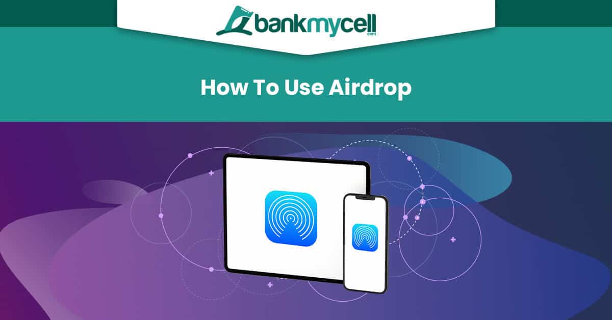 How to Use AirDrop: Turn On/Off and Manage in Apple Devices